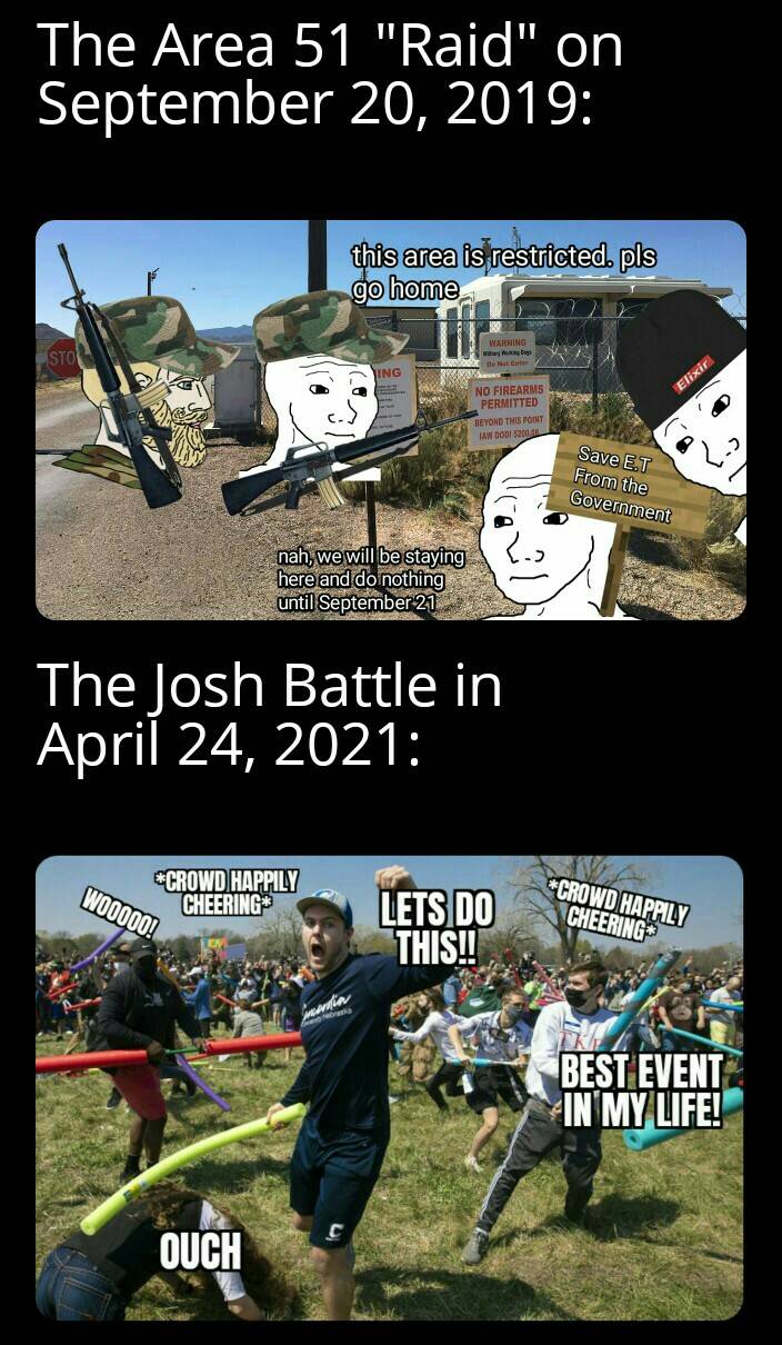 The Josh Event was better than the Area 51 "Raid" imo | Scrolller