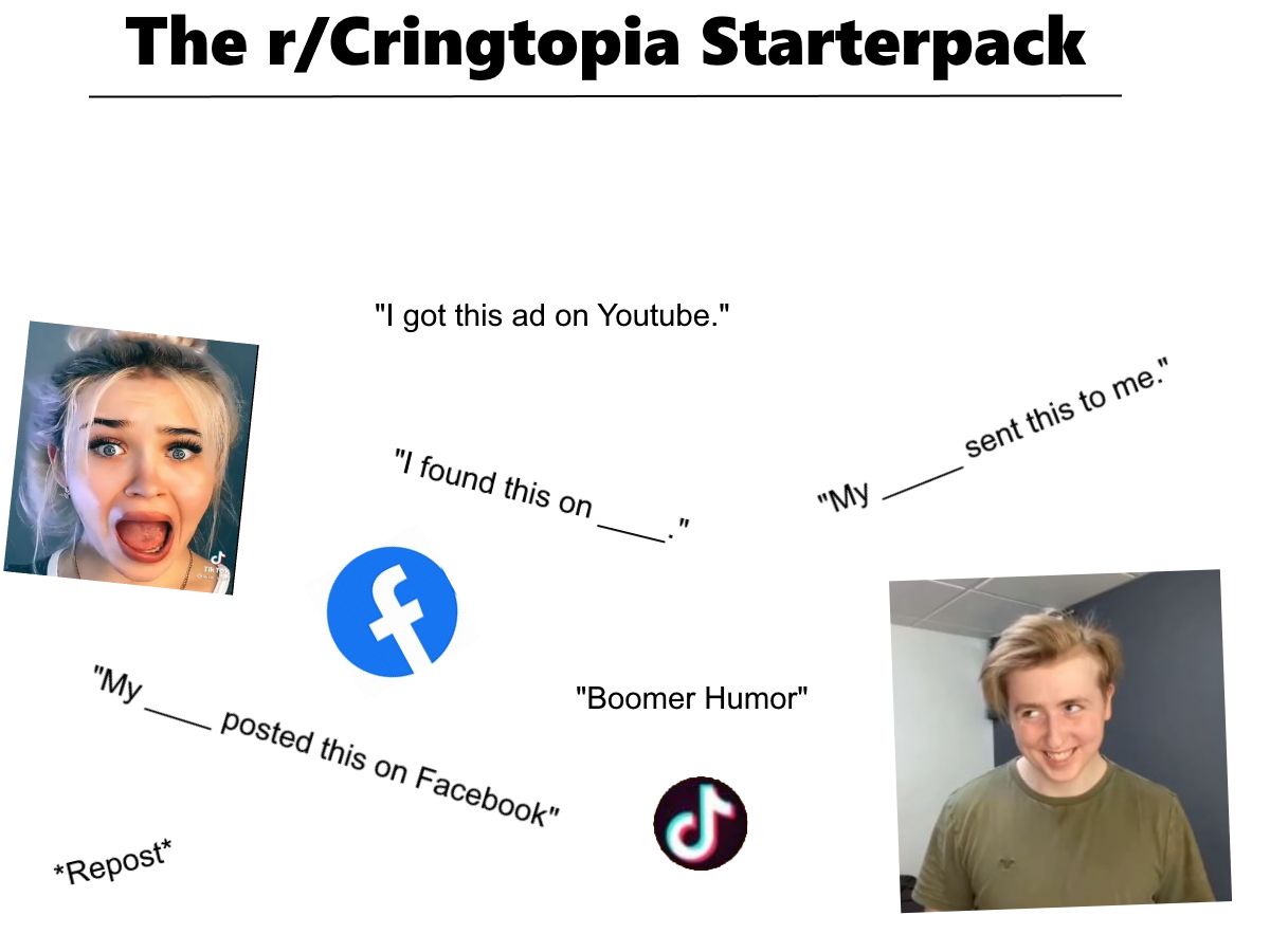 The r/Cringetopia starterpack (I spent time making this sadly) | Scrolller