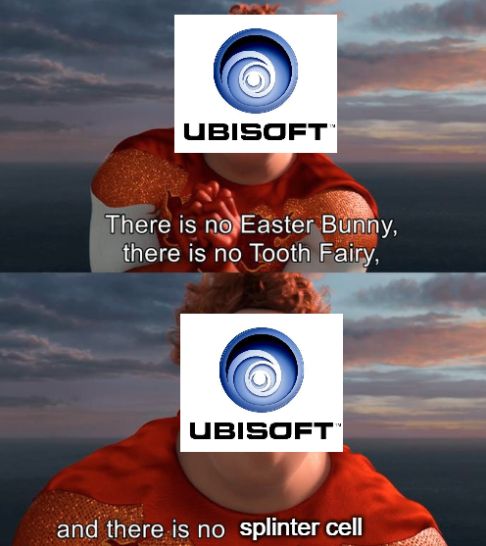 Ubisoft to Splinter Cell fans | Scrolller