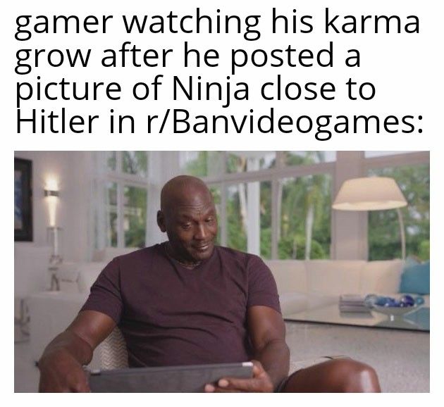 ViDeO gAmEs bAd = free karma | Scrolller