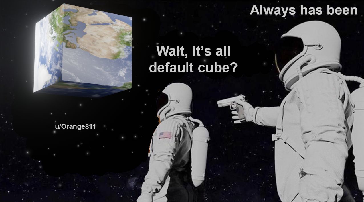 Wait, it's all default cube? | Scrolller