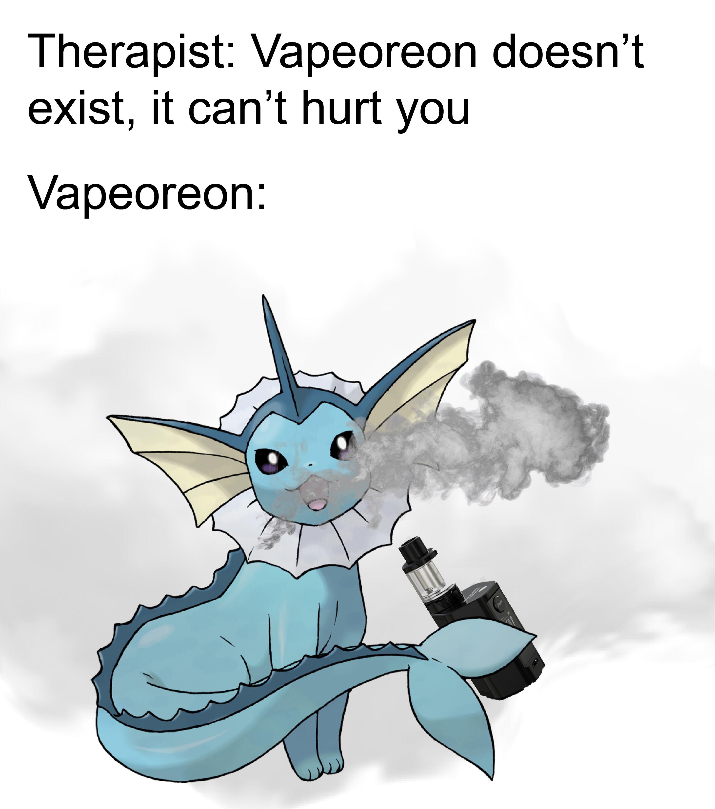 We get it, Vaporeon... you vape. | Scrolller
