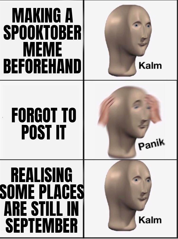 Welcome to Spooktober my dudes | Scrolller