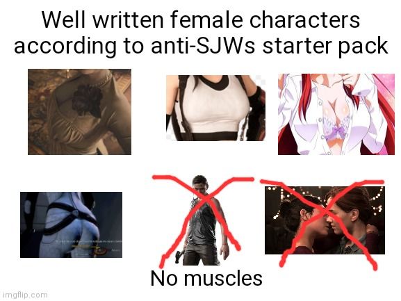 Well written female characters according to anti-SJWs starter pack | Scrolller