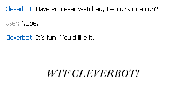 WTF Cleverbot, really. | Scrolller