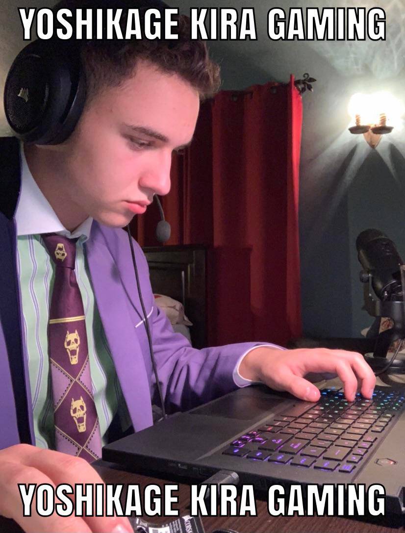 Yoshikage Kira gaming | Scrolller