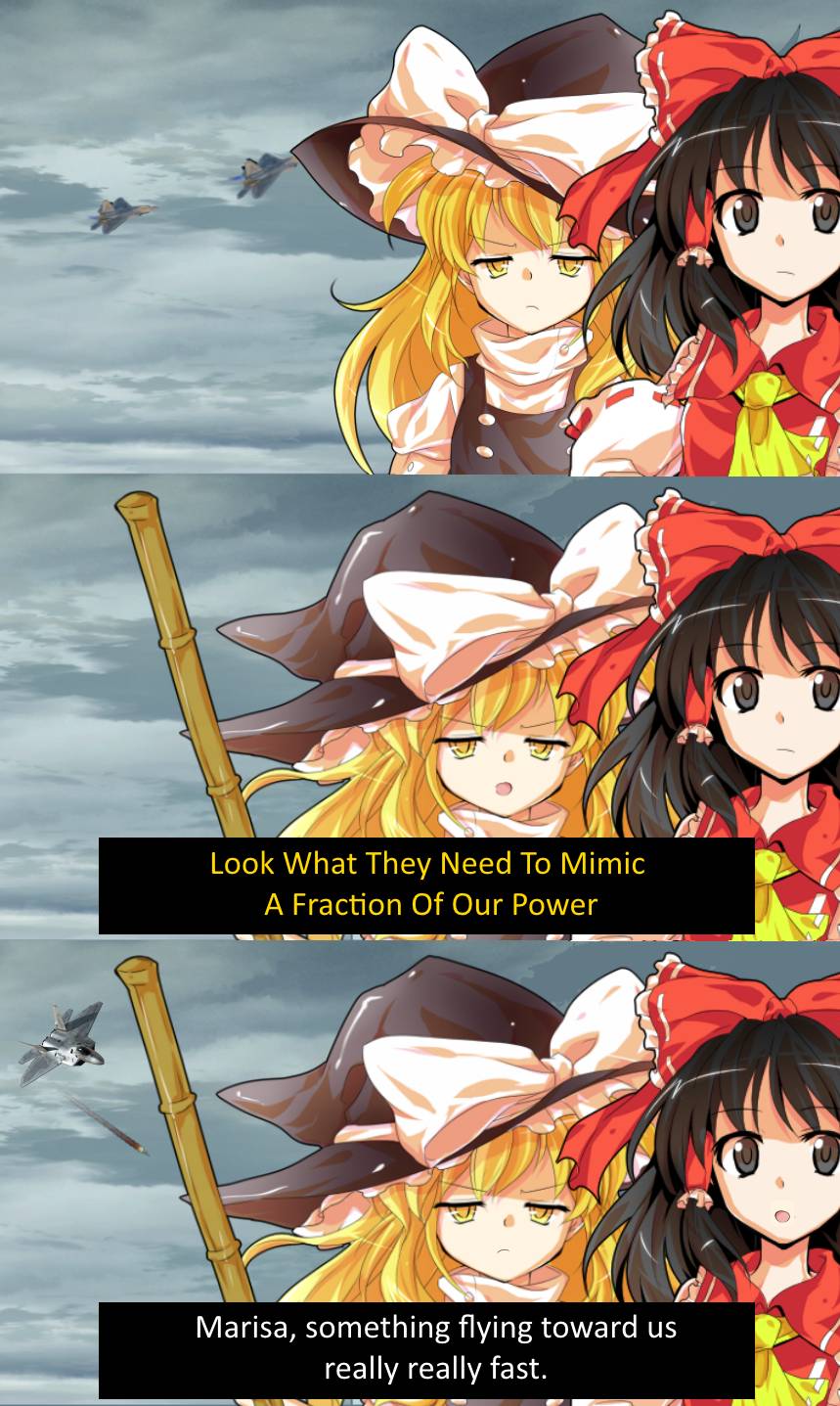 You say that Marisa but I like to see your bullets and lasers lock-on to targets beyond visual ...