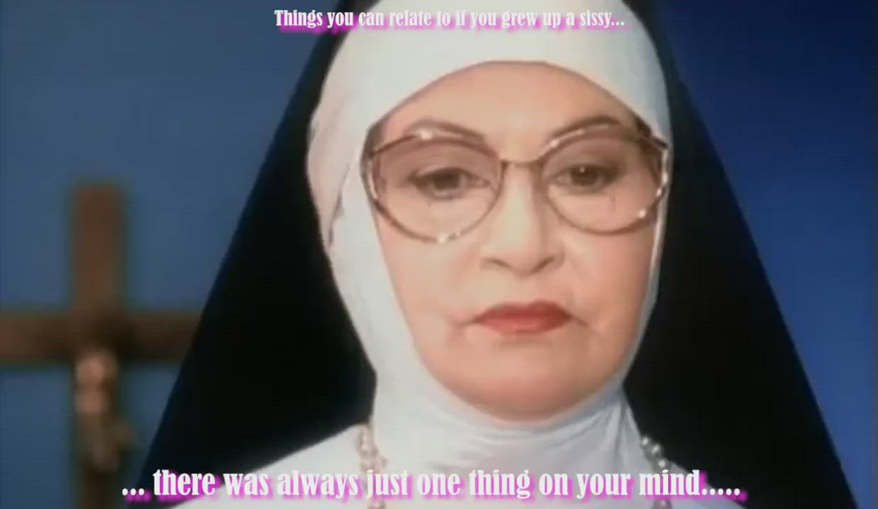 What was every sissies favorite thing when they were growing up? ...... BOYS! | Scrolller