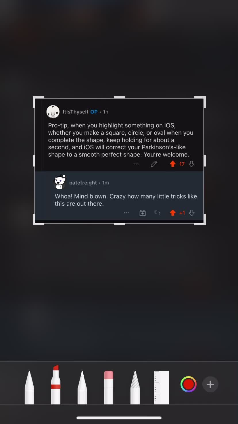 Pro-tip: Get perfect highlighted shapes by holding down a few seconds after you make your shape ...