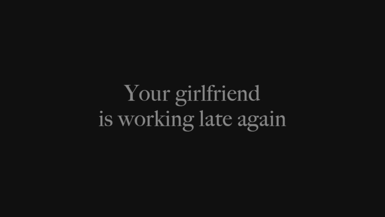Your girlfriend is working late again... | Scrolller