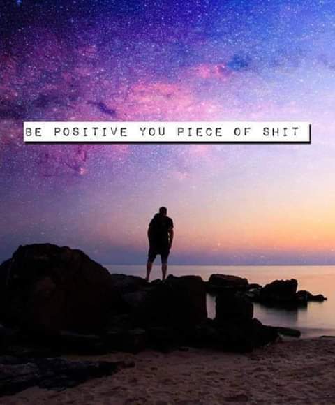 Be positive.. | Scrolller