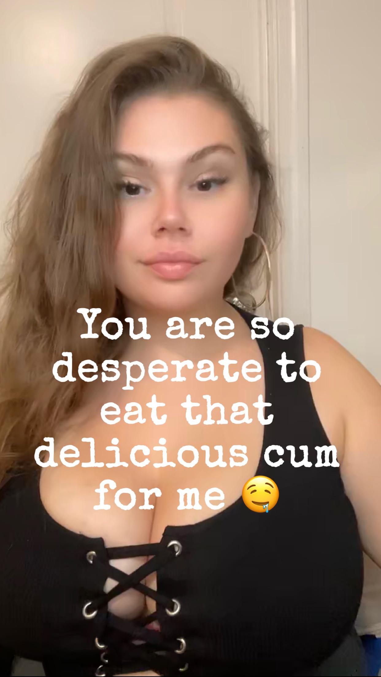 I Know You Are So Desperate To Eat That Delicious Cum For Me 🤤 | Scrolller