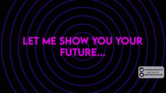 Let me Show your Future... | Scrolller