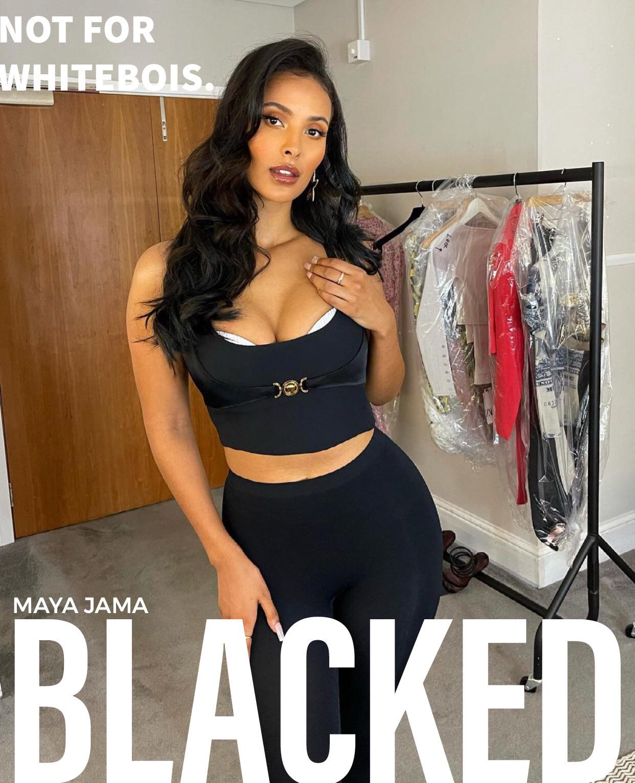 MAYA JAMA X BLACKED | Scrolller