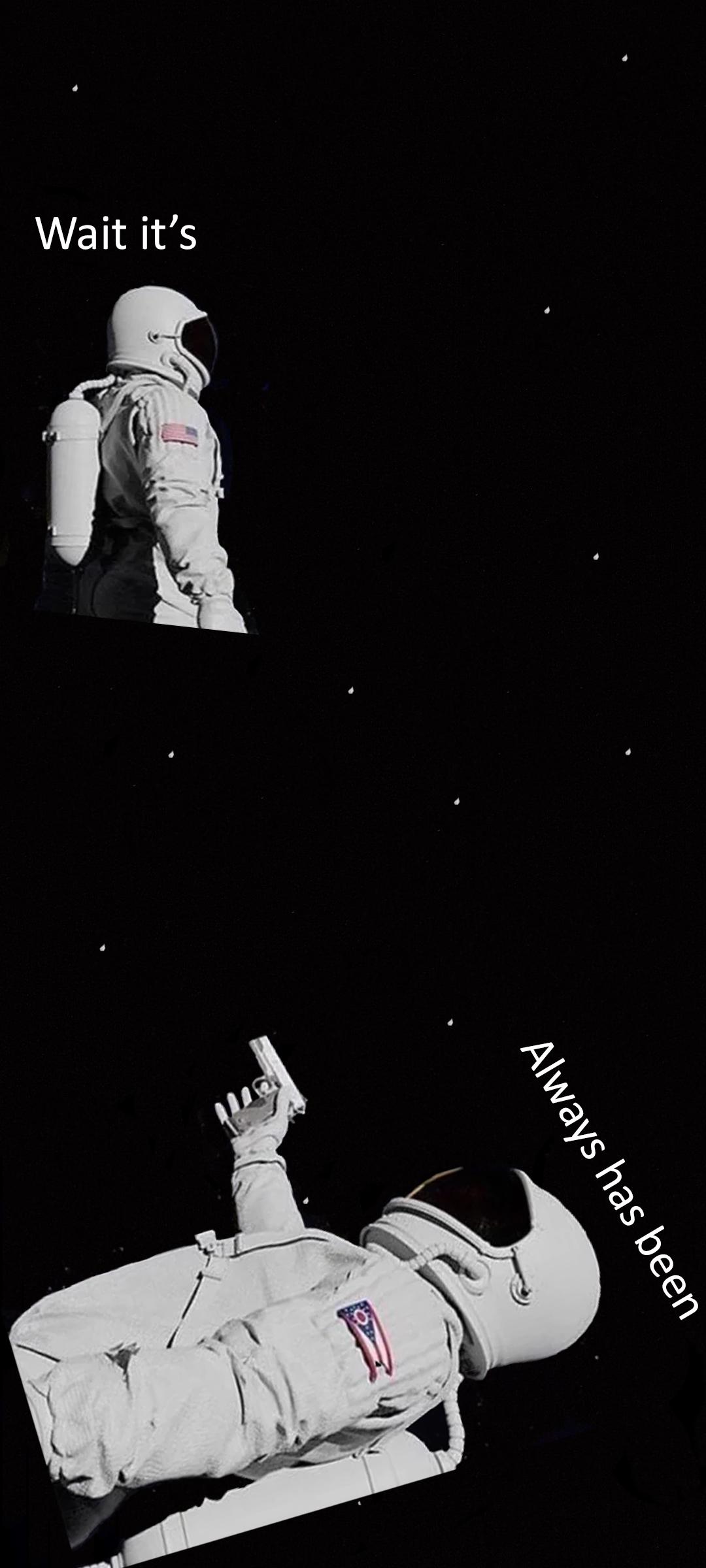 Always has been | Scrolller