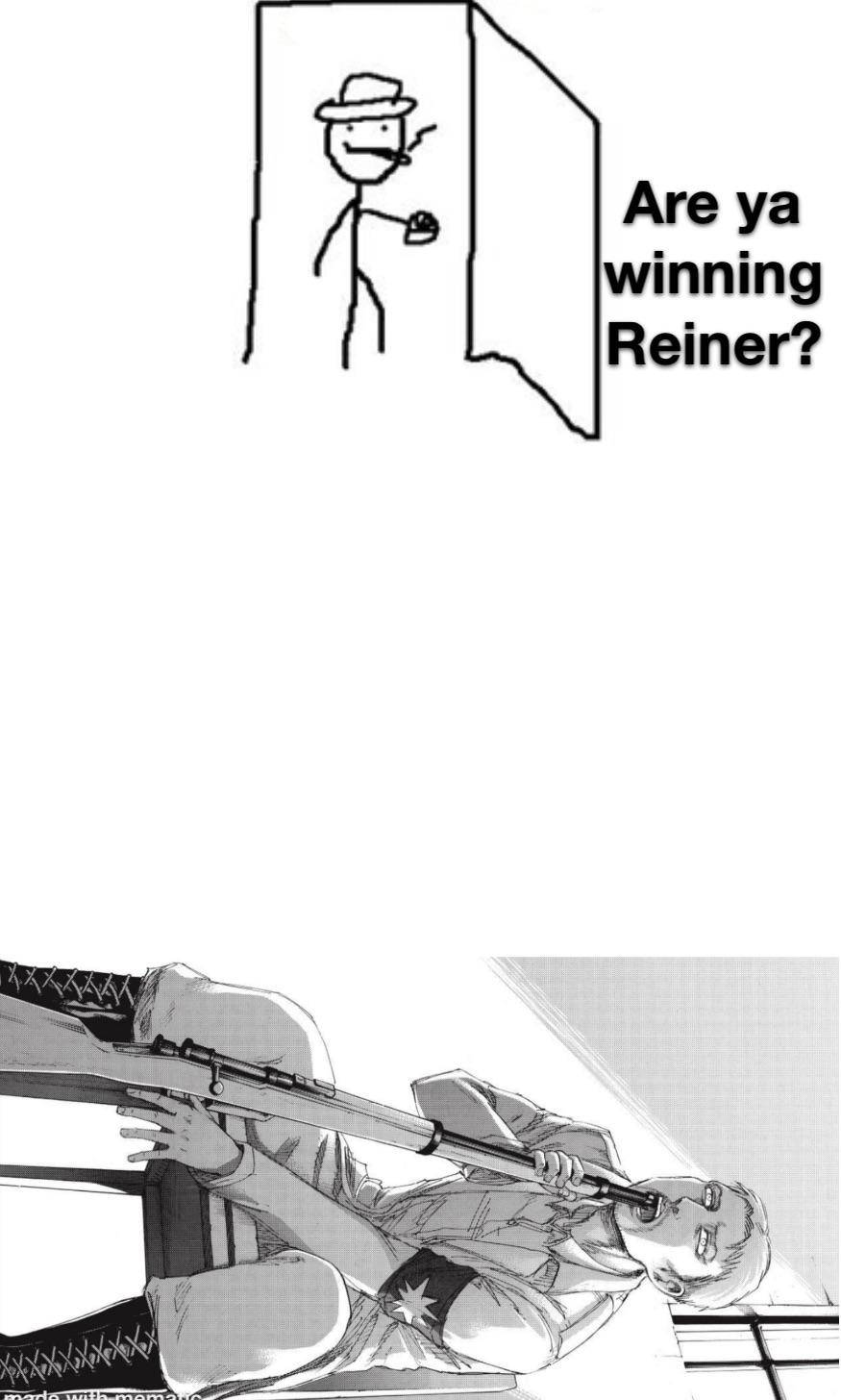 Are ya winning Reiner? | Scrolller