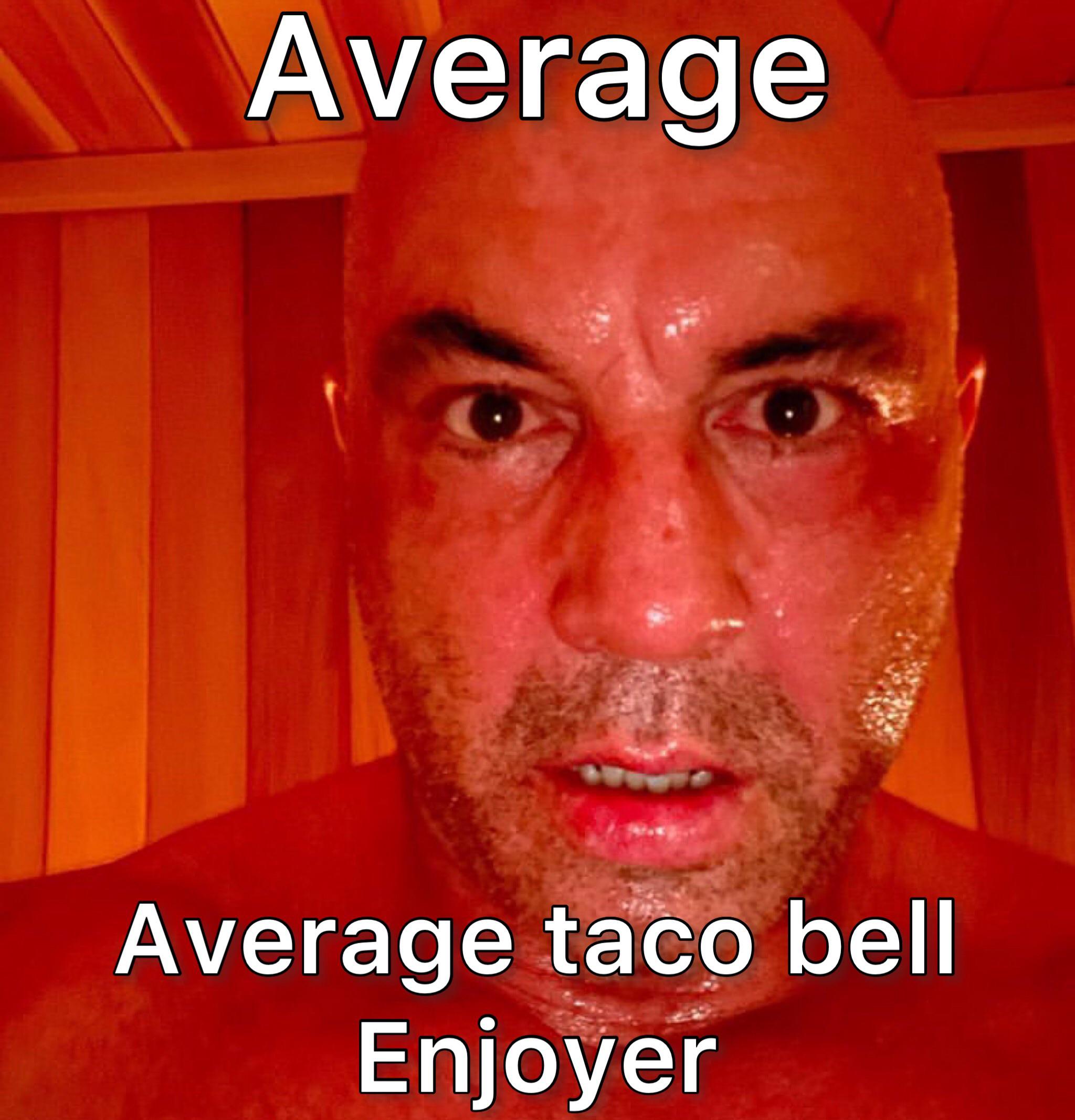 Average Taco bell enjoyer at night | Scrolller