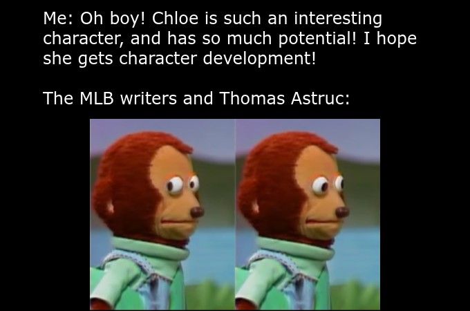 Chloe development be like: | Scrolller