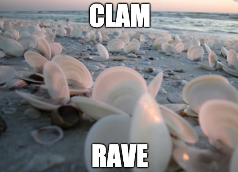 Clam Rave . [Meme] | Scrolller