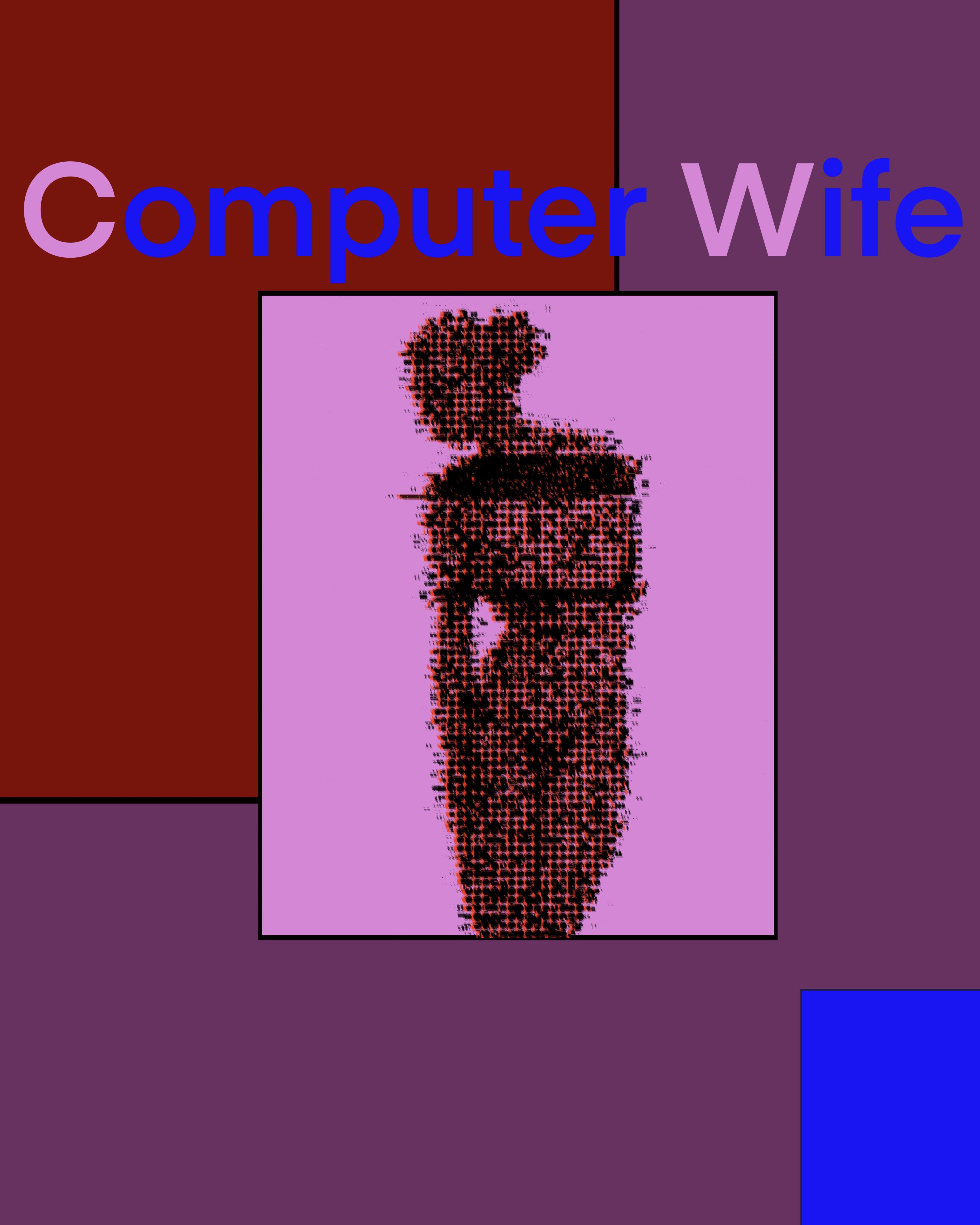 Computer Wife, Me, Digital, 2020 | Scrolller