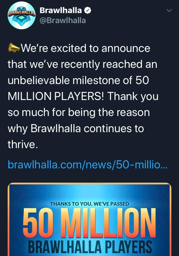 Congrats to Brawlhalla for 50 MILLION players!! | Scrolller
