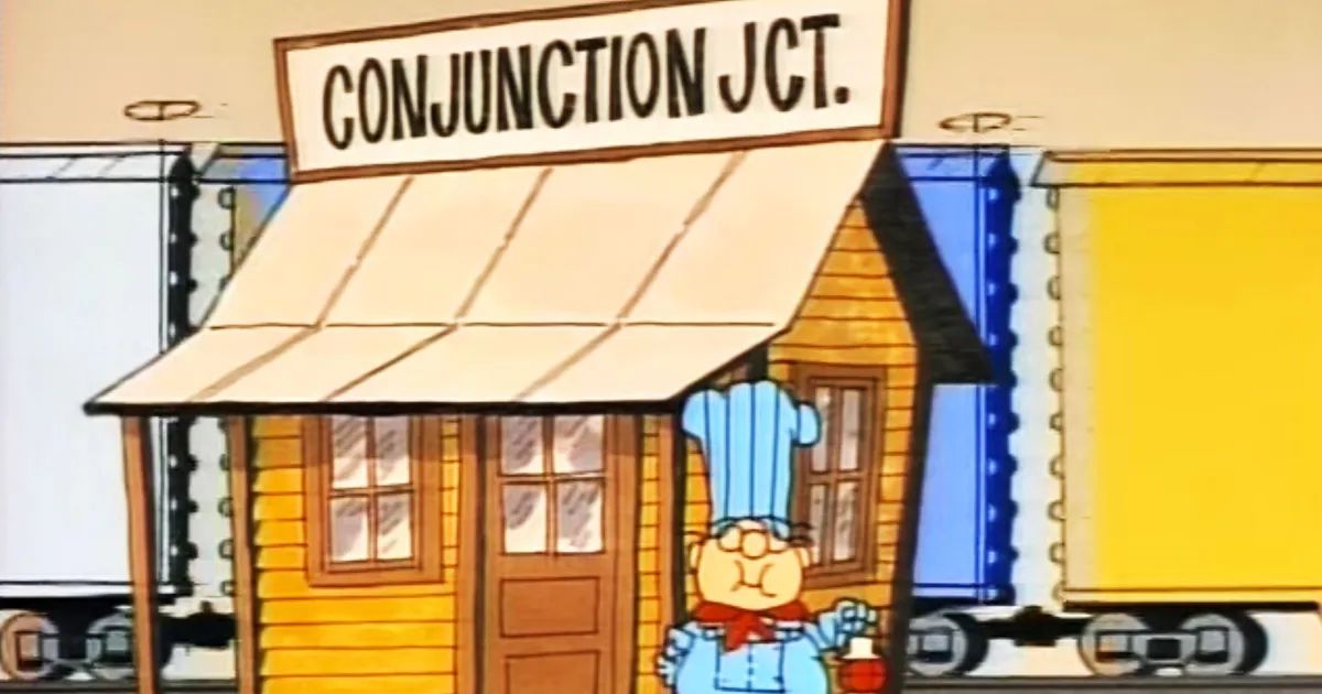 "Conjunction junction, what's your function?" - Schoolhouse Rock | Scrolller