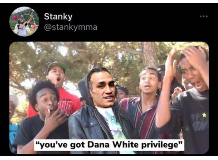 Dana white privilege | Scrolller