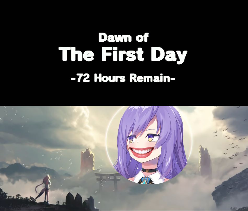 Dawn of The First Day -72 Hours Remain- | Scrolller
