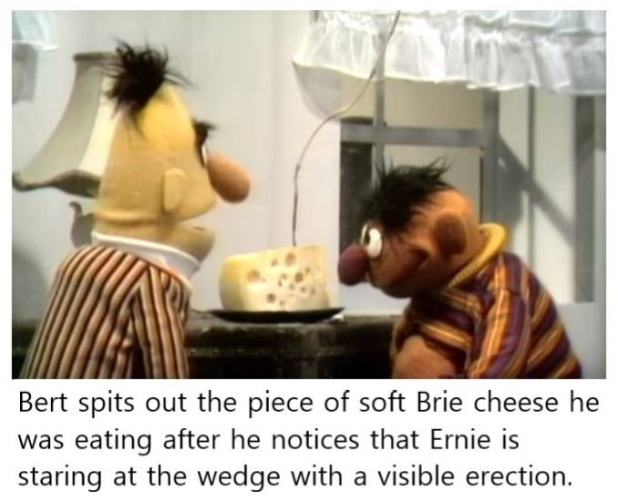 "Don't look so surprised, Bert. I told you I was a cheese lover." | Scrolller