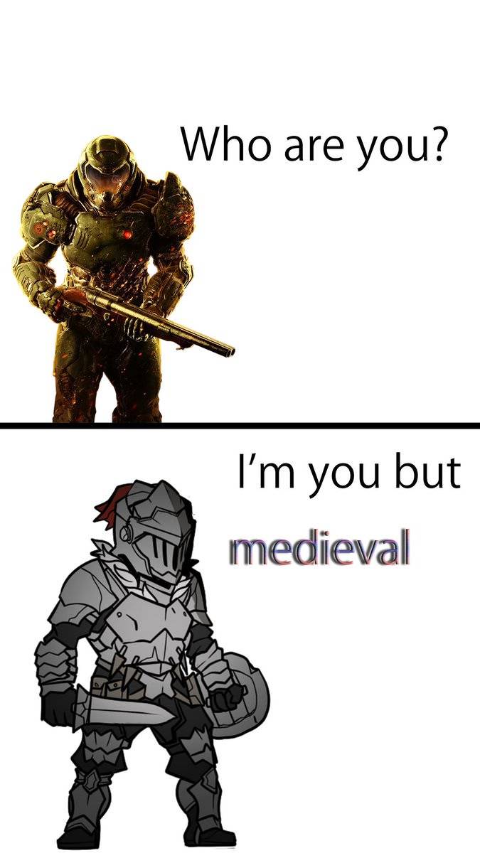 Doomguy meets goblin slayer. | Scrolller