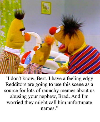 "Ernie, what the heck is Reddit?" | Scrolller