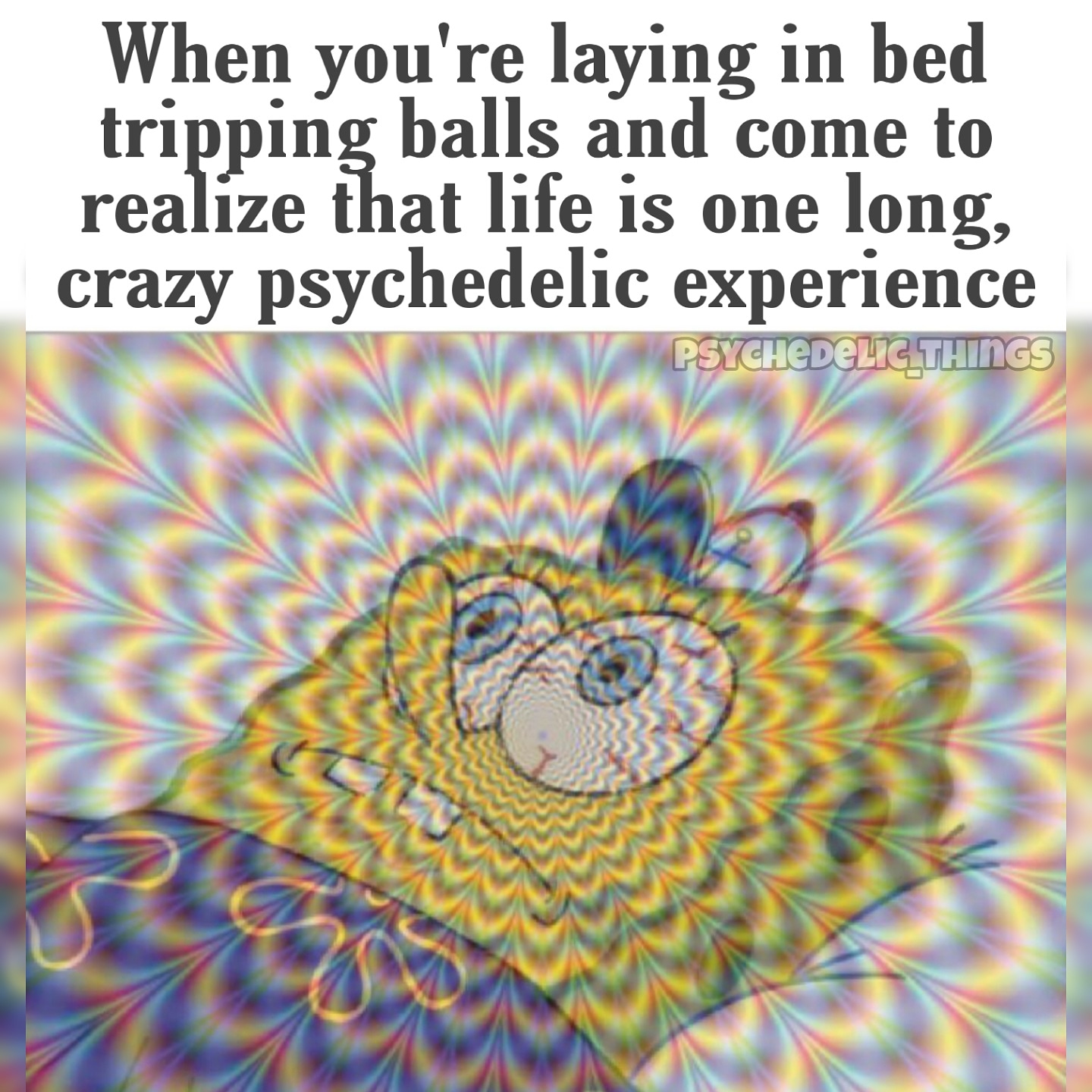 Going to bed while still tripping is...interesting | Scrolller