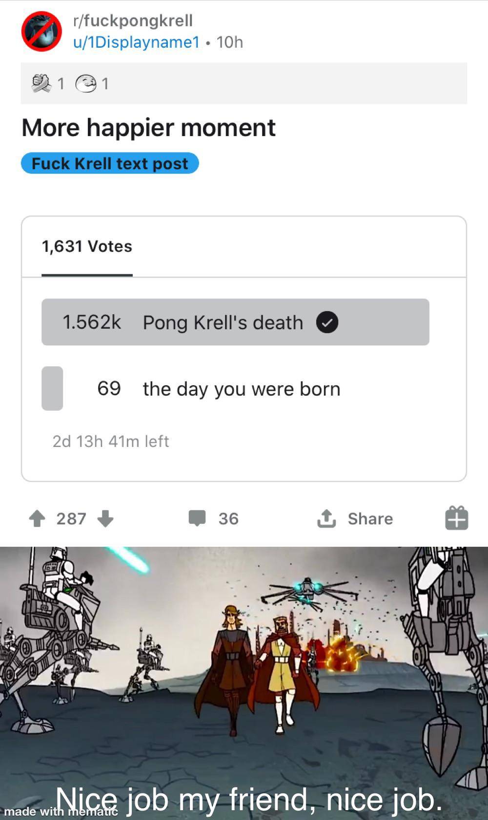 Good job u/1Displayname1 on a NICE poll | Scrolller