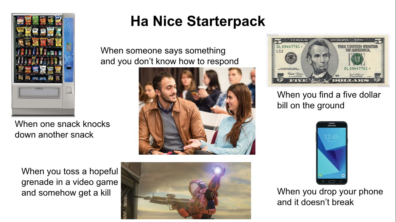 Ha Nice Starterpack | Scrolller