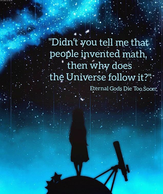 Have we discovered or invented math? "Didn't you tell me that people invented math, then why ...