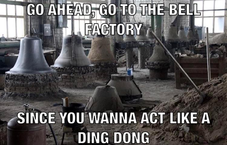 I can’t be a ding dong ever since I won the no bell prize | Scrolller