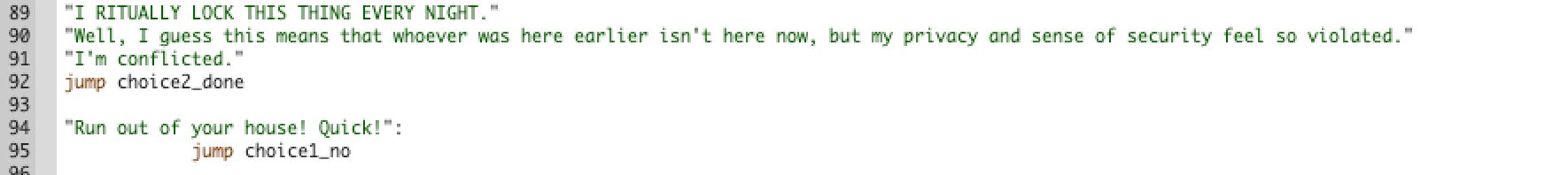 I can't figure out what's wrong with my code. RenPy says: "Line 94, expected statement." Please ...