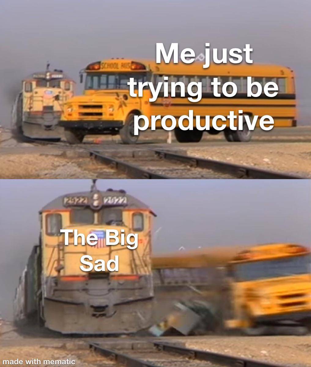 I gots the big sad | Scrolller