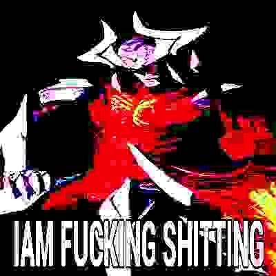 iam fucking shitting | Scrolller