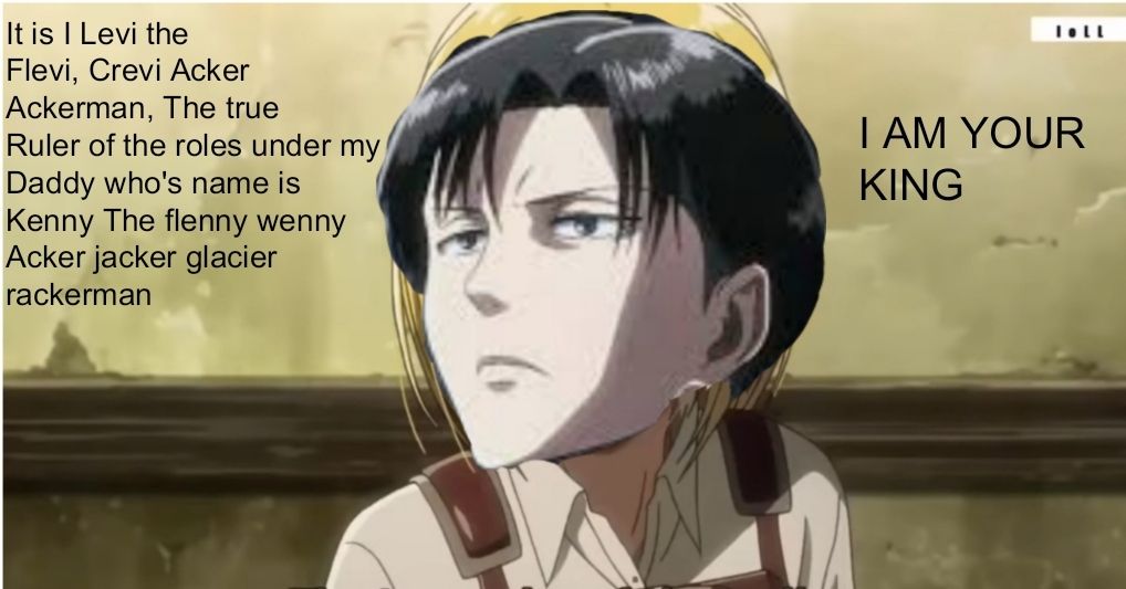 In honour of King Levi | Scrolller