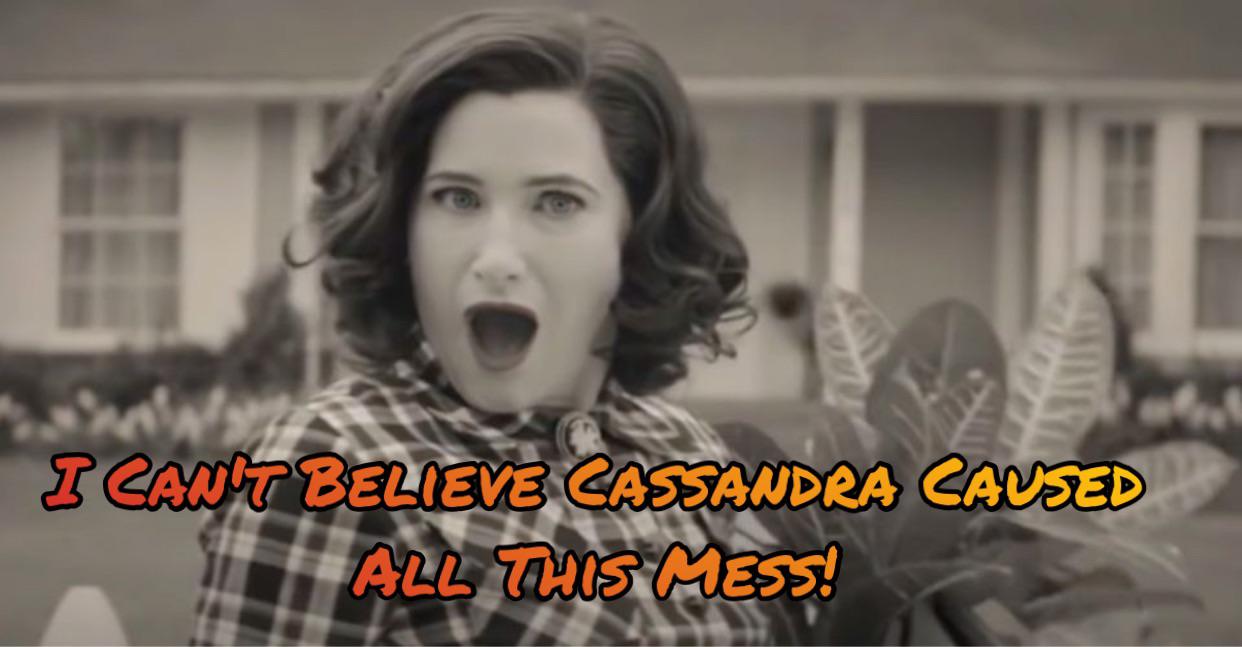 It was Cassandra all along! | Scrolller