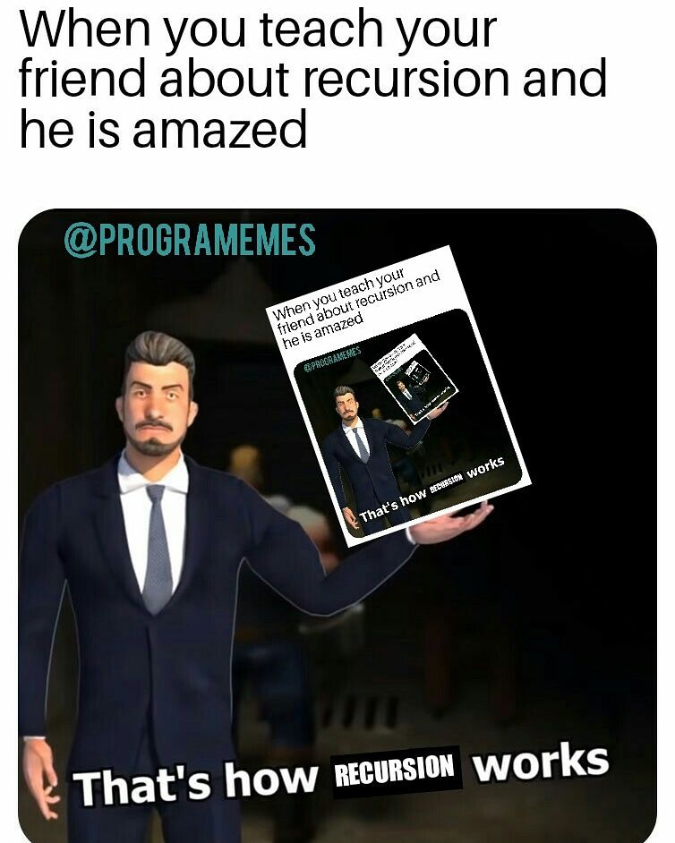 Just another recursion meme | Scrolller