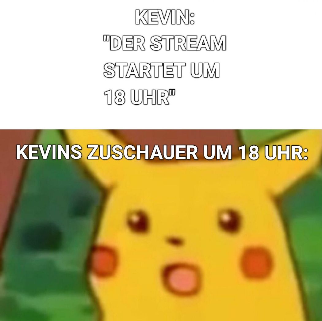 Kevin ist unpünktlich | Scrolller