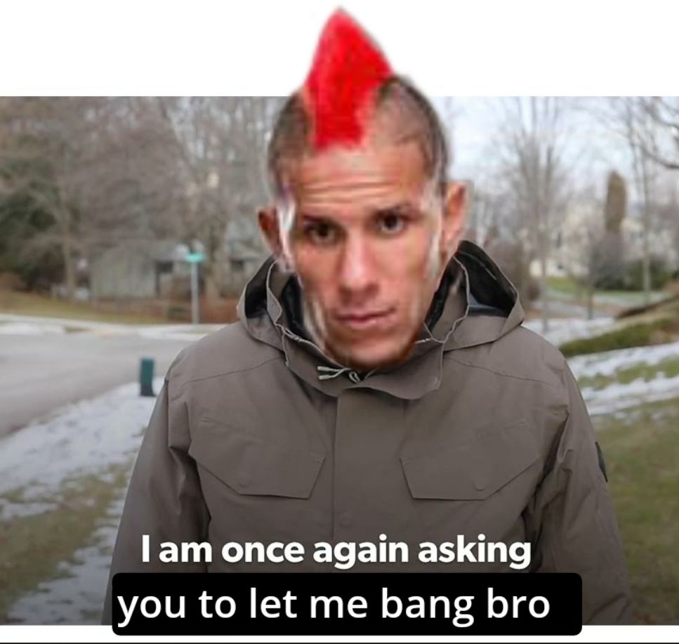 Let me bang bro. | Scrolller