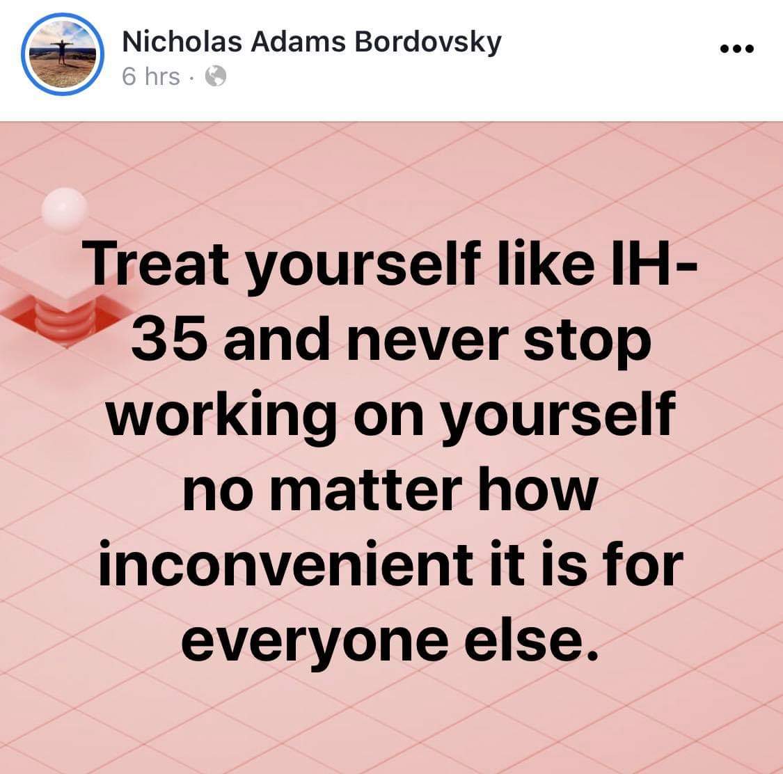 Life lessons from IH-35 | Scrolller