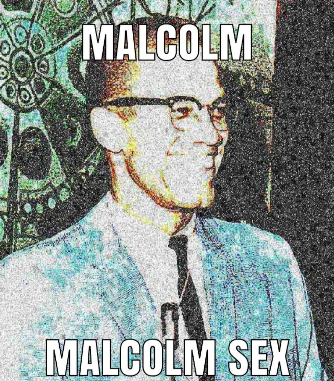 Malcolm | Scrolller
