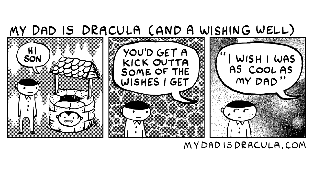 My Dad is Dracula (and a Wishing Well) | Scrolller