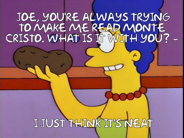 My second Monte Cristo/Simpsons crossover meme. Enjoy. | Scrolller