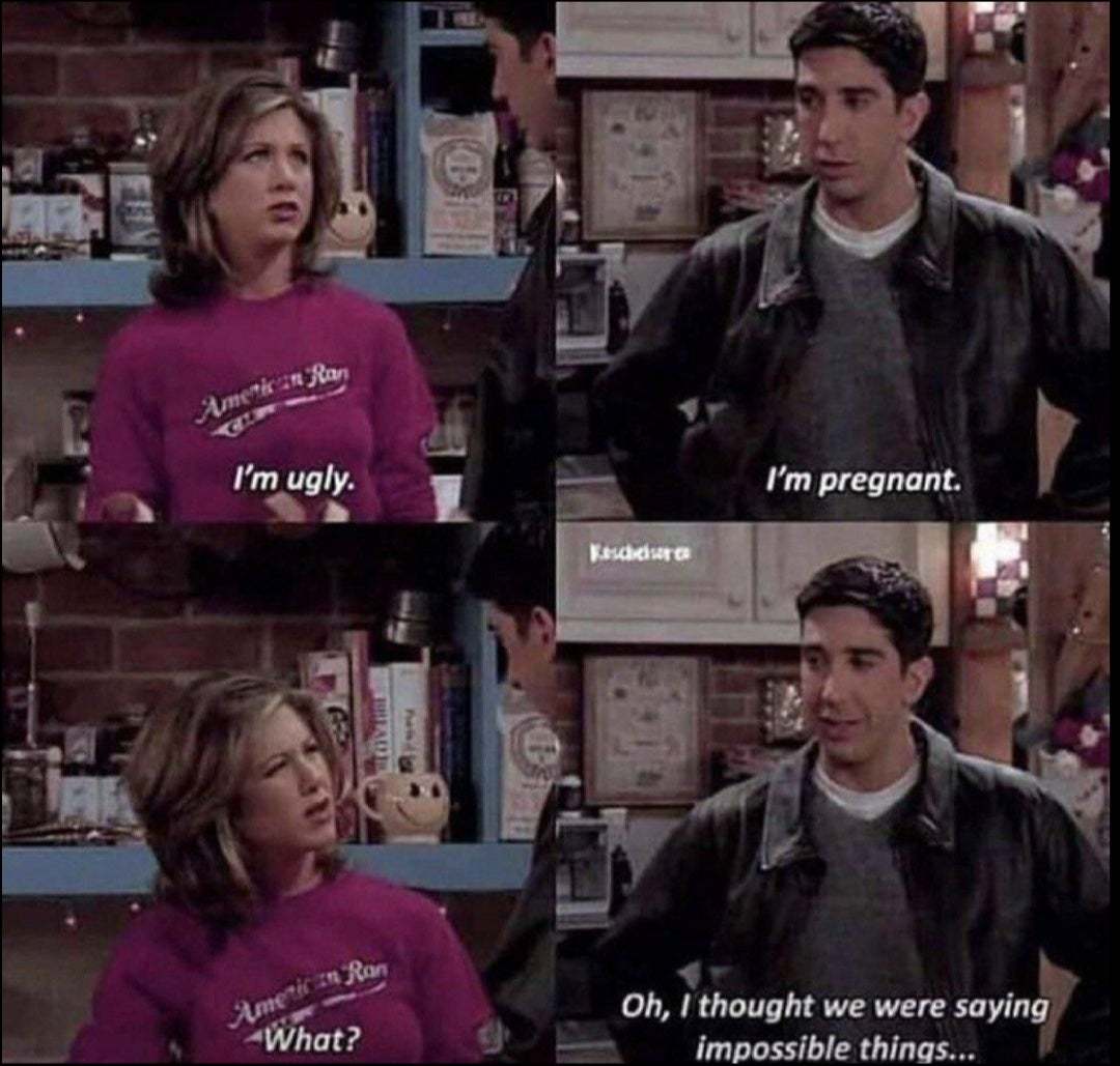 No, you're not, that's impossible | Scrolller