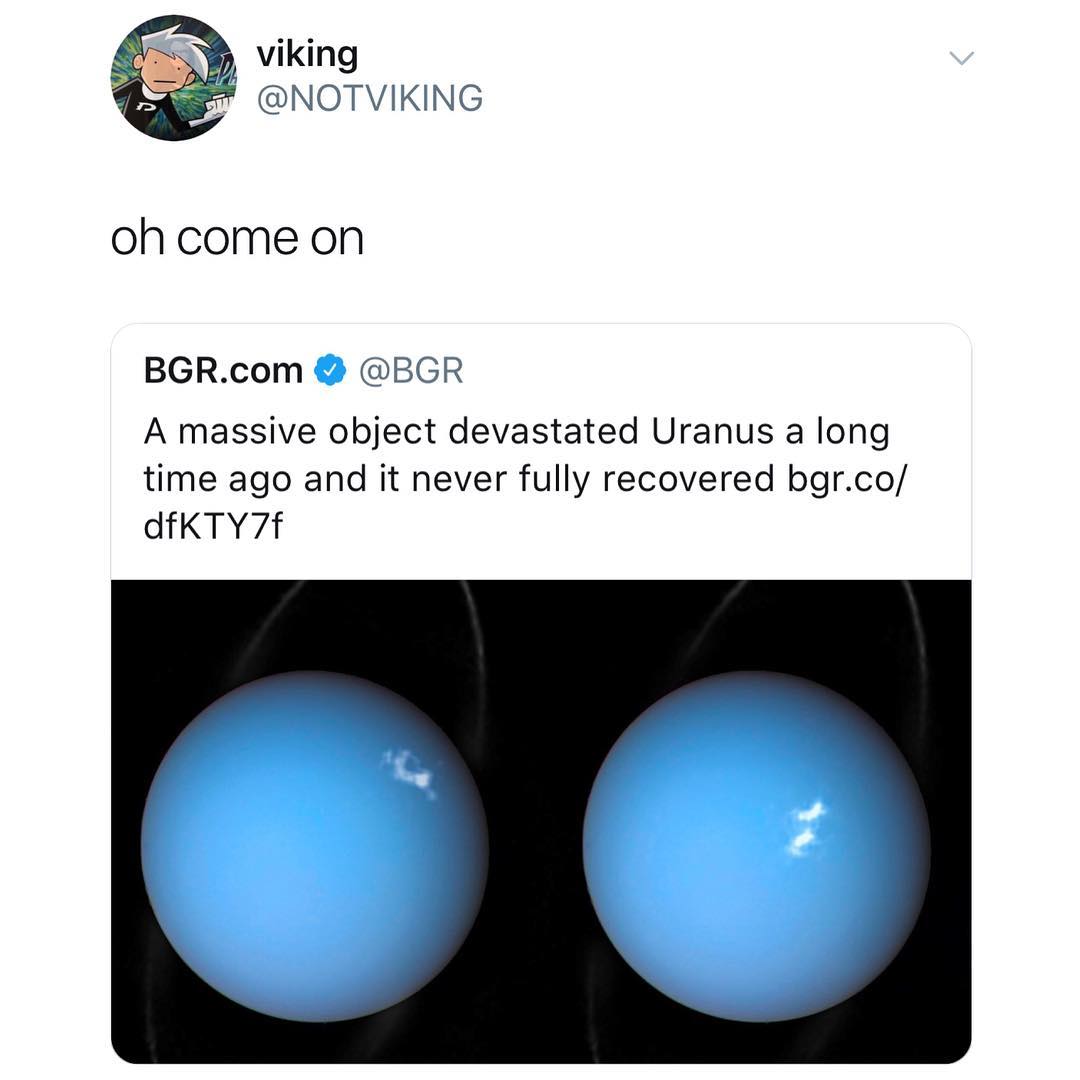 😔😔 Rest in Peace Uranus 😔😔 | Scrolller